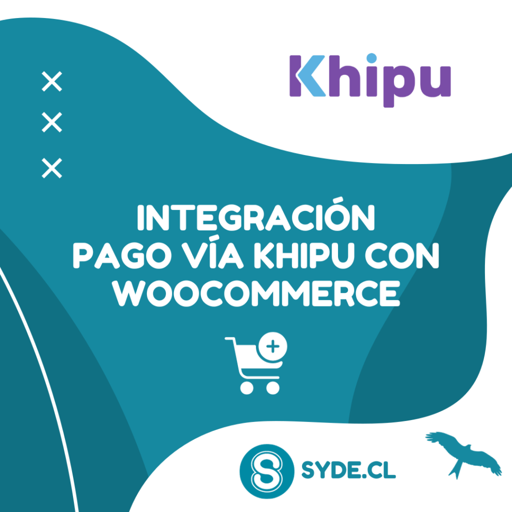 Integración pago vía Khipu con WooCommerce - SYDE